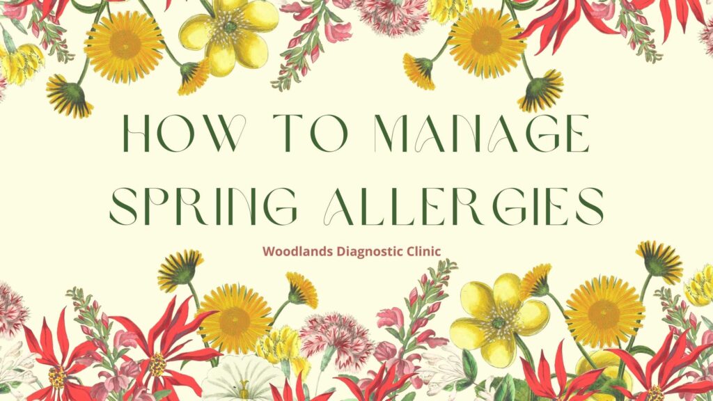 How to Manage Spring Allergies - Woodlands Diagnostic